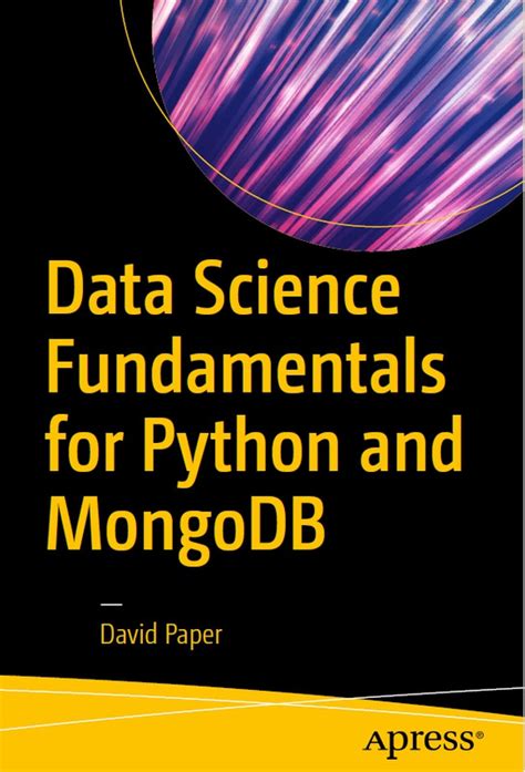 Data Science With Python And Mongodb A Complete Guide