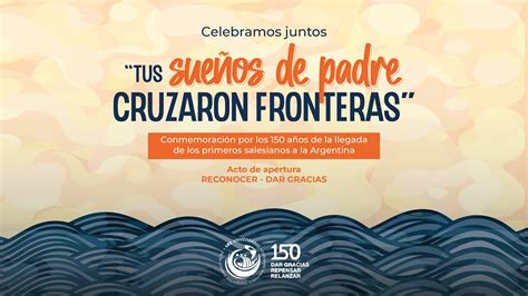 Conmemoración 150 Años De La Llegada De Los Primeros Salesianos A