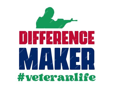 Difference Maker Ветеран жизни цитата отличная типографская футболка Svg на белом фоне Премиум