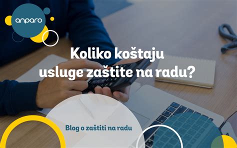 Koja Je Cijena Zaštite Na Radu Anparo