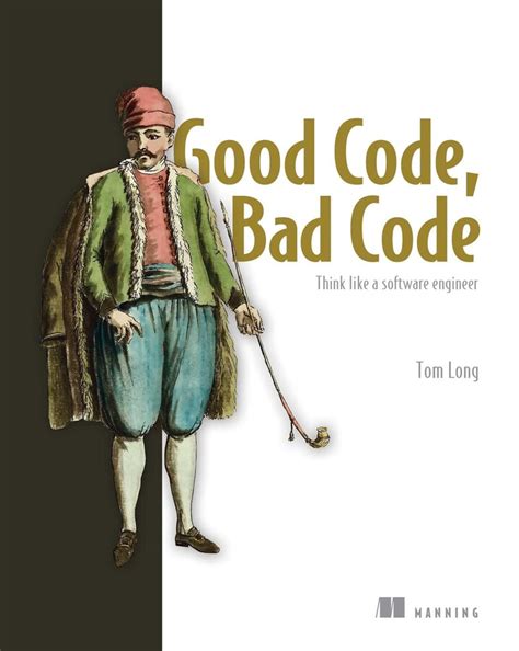 good code bad code book by tom long official publisher page