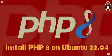 how to install php 8 on ubuntu 22 04 its linux foss