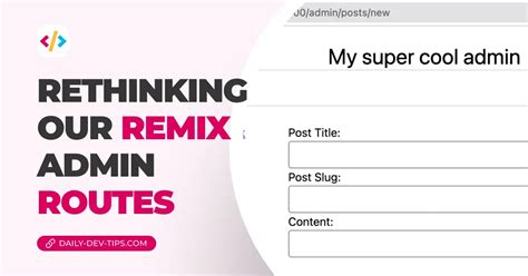 Rethinking Our Remix Admin Routes