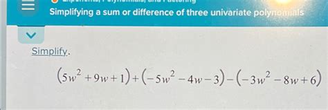 Solved Simplifying A Sum Or Difference Of Three Univariate