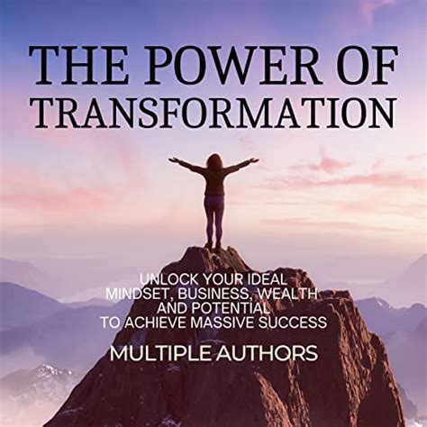 Amazon The Power Of Transformation Unlock Your Ideal Mindset Business Wealth And