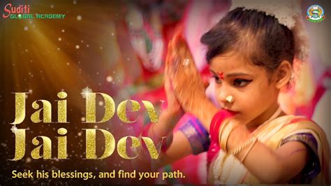 Jai Dev Jai Dev Ganesh Chatutrthi Suditi Global Academy Youtube