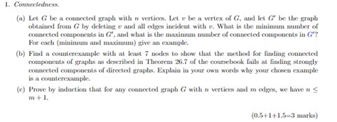Solved Connectedness A Let G Be A Connected Graph With Chegg Com
