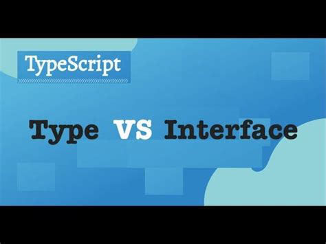 Type Vs Interface In Typescript Whats The Difference And When To Use