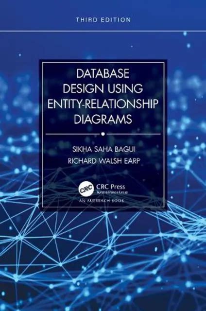 Database Design Using Entity Relationship Diagrams By Sikha Saha Bagui