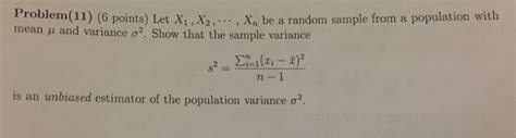 Solved Show That Sample Variance Is An Unbiased Estimator Of