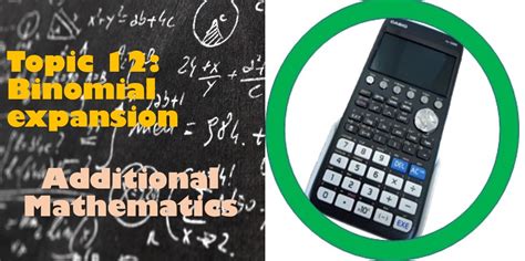Maths Topic 12 Binomial Expansion Additional Maths