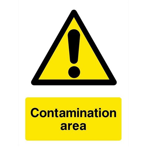 Contamination Area Sign Safety Signs Out Of Order Sign Hazard Sign
