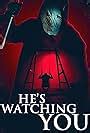 Hes Watching You 2024 Full Cast And Crew Imdb