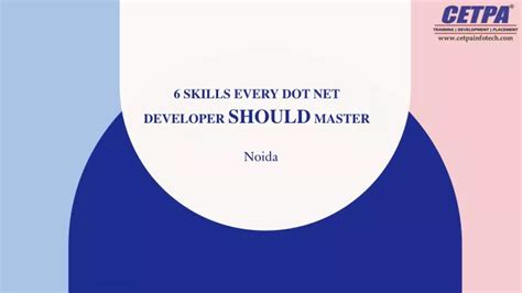 Ppt 6 Skills Every Dot Net Developer Should Master Powerpoint