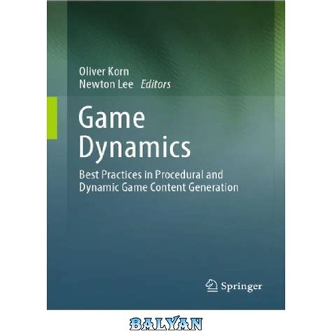 خرید و قیمت دانلود کتاب Game Dynamics Best Practices In Procedural And