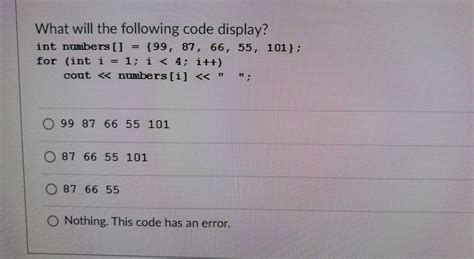 solved what will the following code display int numbers 1