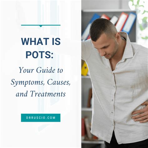 What Is Pots Your Guide To Symptoms Causes And Treatments Dr