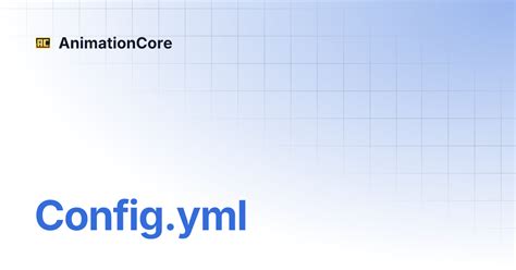 Config Yml AnimationCore
