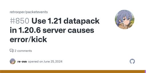 Use 121 Datapack In 1206 Server Causes Errorkick · Issue 850
