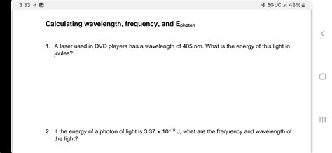 Solved Calculating Wavelength Frequency And Ephoton A