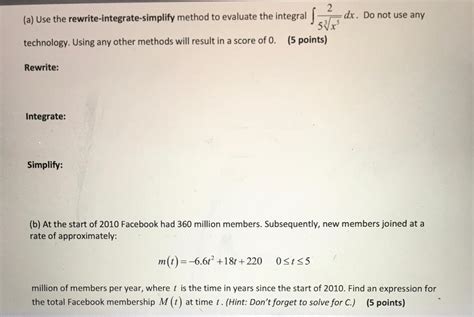 Solved A Use The Rewrite Integrate Simplify Method To Chegg