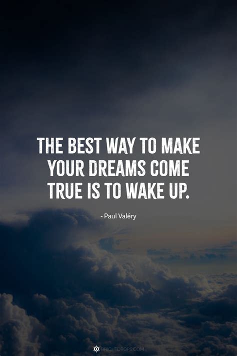 75 Dream Quotes That Motivate You To Reach For More Bright Drops