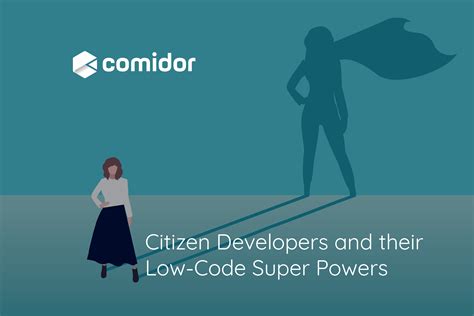 citizen developers and their low code super powers comidor platform