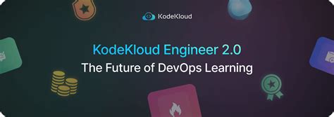 Introduction To KKE 2 0 KodeKloud Engineer KodeKloud DevOps