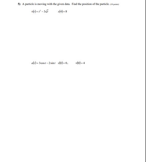 Solved A Particle Is Moving With The Given Data Find The Chegg