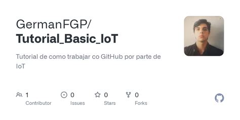 Github Germanfgptutorialbasiciot Tutorial De Como Trabajar Co Github Por Parte De Iot