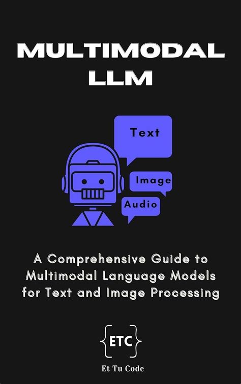 Multimodal LLM A Comprehensive Guide To Multimodal Language Models For Text And Image