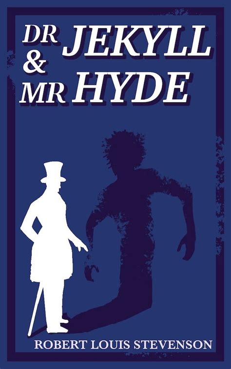 Dr Jekyll And Mr Hyde Jekyll And Mr Hyde Novels Hyde