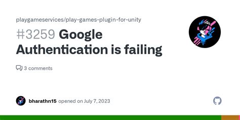 Google Authentication Is Failing Issue 3259 Playgameservices Play