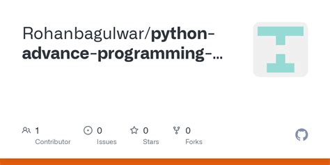 Github Rohanbagulwarpython Advance Programming Assignments