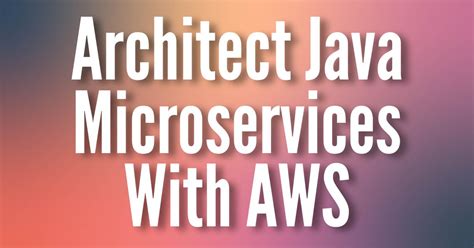 Architectjavamicroservicewithaws Aws Architectjava Javaarchitect Java Amly K A