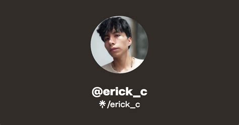 Erickc Twitter Instagram Facebook Linktree