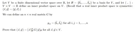 Solved Let V Be A Finite Dimensional Vector Space Over R Chegg