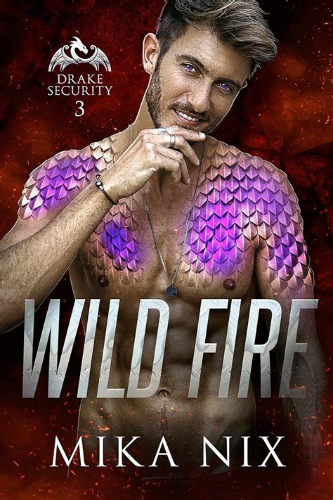 Wild Fire Drake Security Book 3 Ebook Nix Mika Uk