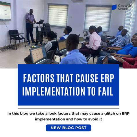 Factors That Cause Erp Implementation To Fail Growth Stack