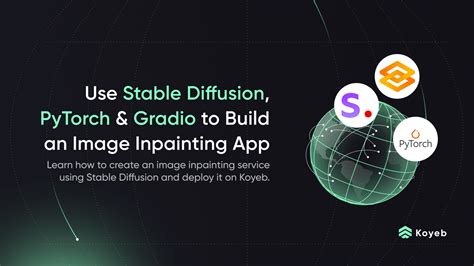 Use Stable Diffusion And PyTorch To Build An Image Inpainting Service