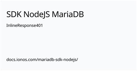 Inlineresponse401 Sdk Nodejs Mariadb