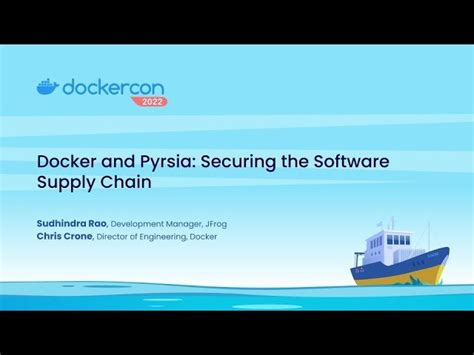 Dockercon Talk Docker And Pyrsia Securing The Software Supply Chain