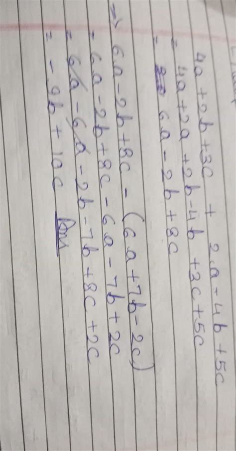 subtract 6a 7b 2c from the sum of 4a 2b 3c and 2a 4b 5c