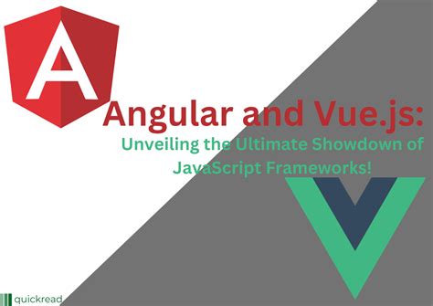 Angular And Vue Js Unveiling The Ultimate Showdown Of JavaScript Frameworks