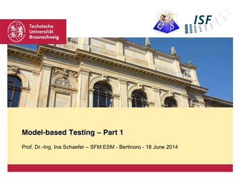 Ppt Model Based Testing Part 1 Prof Dr Ing Ina Schaefer Sfmesm Powerpoint Presentation