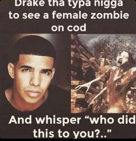 Drake The Type Of Fella To Say N Nice Kitty After Falling Into The Tiger Enclosure At The