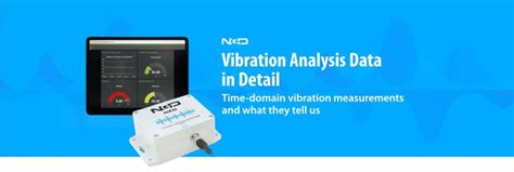 Vibration Analysis Data In Detail NCD Io