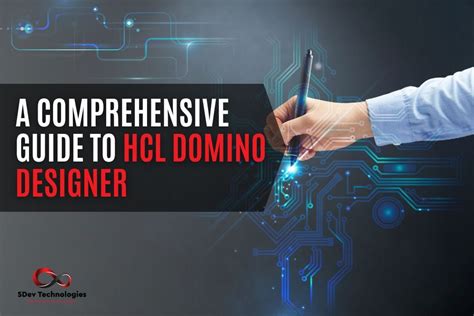 Formerly Lotus Domino A Comprehensive Guide To Hcl Domino Designer