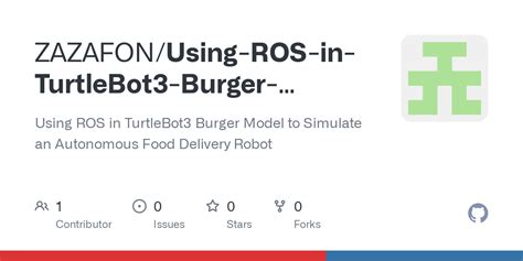 Github Zazafonusing Ros In Turtlebot3 Burger Model To Simulate An