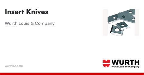 Insert Knives High Precision Cutting Tools For Contractors Wurth Louis And Company